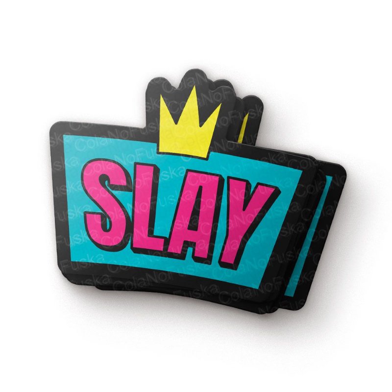 Slay! – Original Sticker