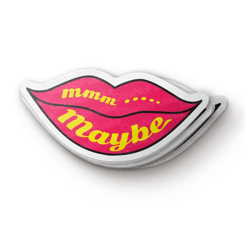 Mmm... Maybe – Original Sticker